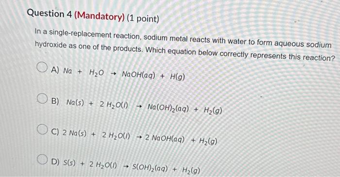 Solved In a single-replacement reaction, sodium metal reacts | Chegg.com