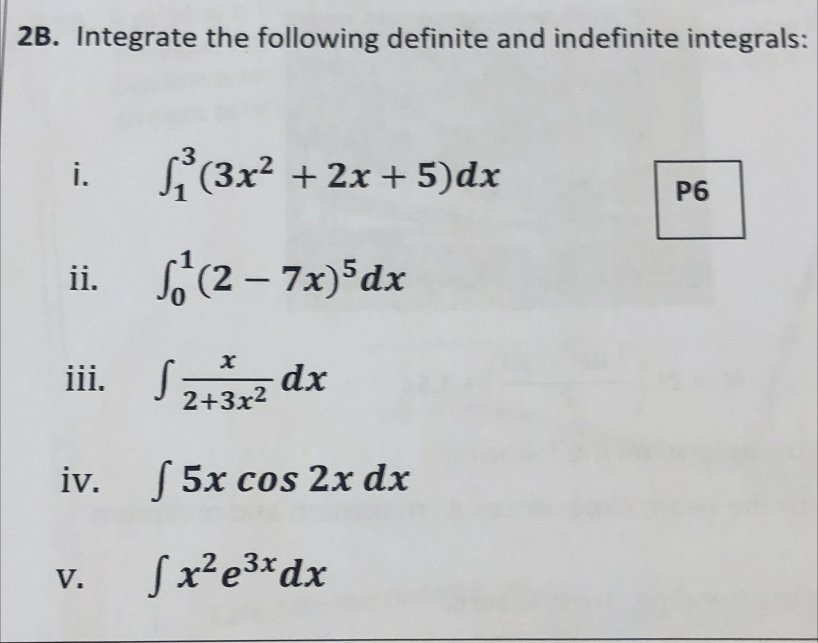 Solved 2B. ﻿Integrate the following definite and indefinite | Chegg.com