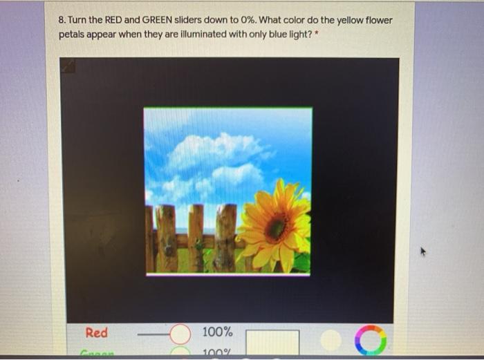 Solved 8. Turn the RED and GREEN sliders down to 0%. What | Chegg.com