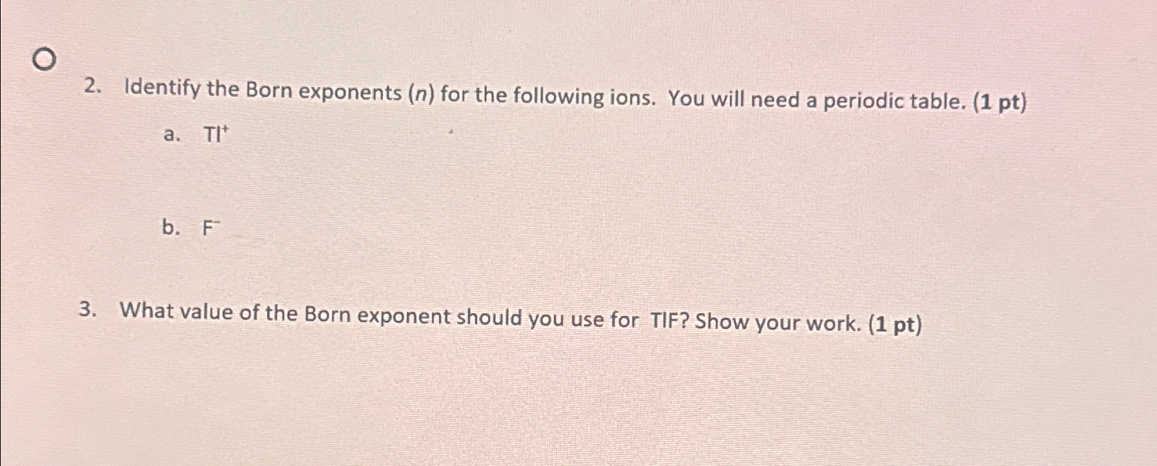 Solved Identify the Born exponents ( n ) ﻿for the following | Chegg.com