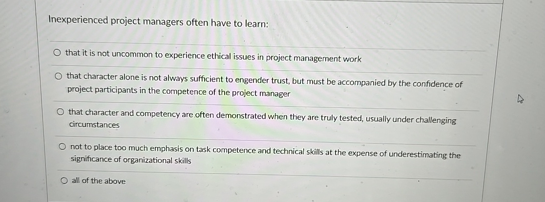Solved Inexperienced project managers often have to | Chegg.com