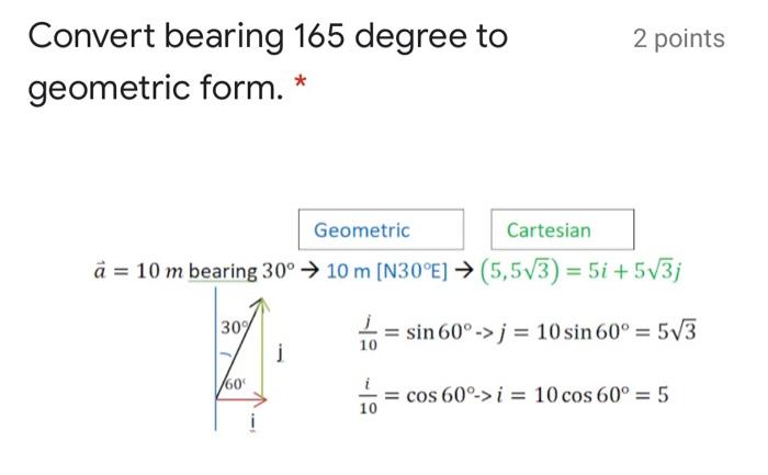 Solved 2 points Convert bearing 165 degree to geometric | Chegg.com