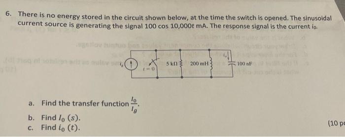 Solved 6. There is no energy stored in the circuit shown | Chegg.com
