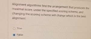 Solved Alignment algorithms find the arrangement that | Chegg.com