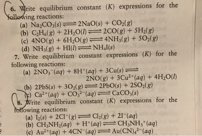 Solved 6. Write equilibrium constant (K) expressions for the | Chegg.com