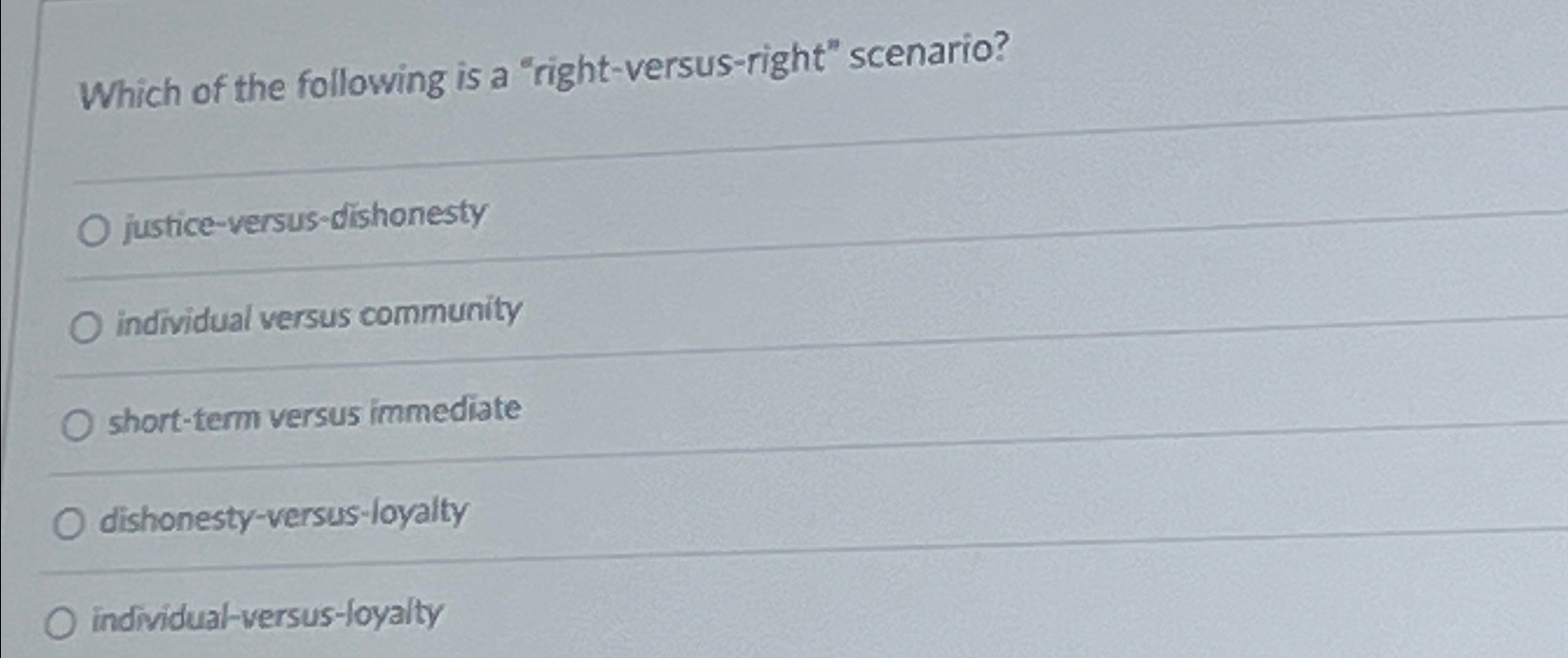 Which of the following is a "right-versus-right" | Chegg.com
