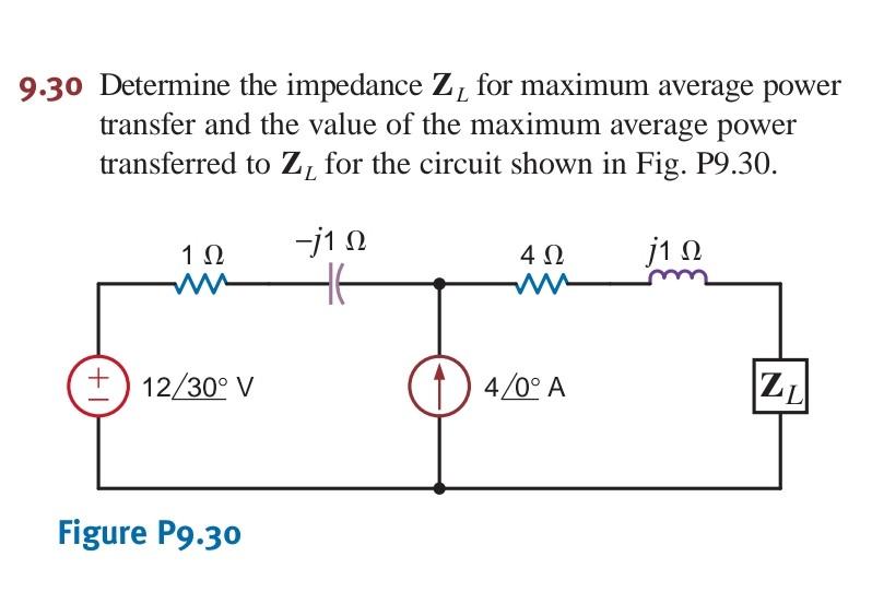 Solved 9.30 Determine the impedance ZL for maximum average | Chegg.com