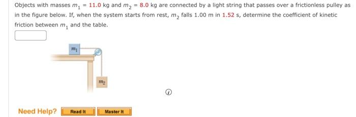 Solved Objects with masses m1=11.0 kg and m2=8.0 kg are | Chegg.com