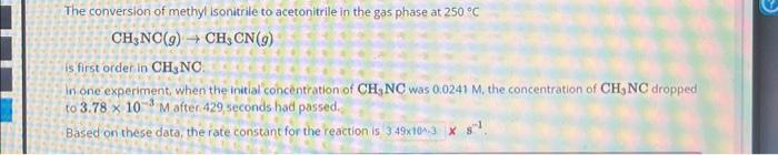 Solved CH3NC(g)→CH3CN(g) is first order in CH3NC : In one | Chegg.com