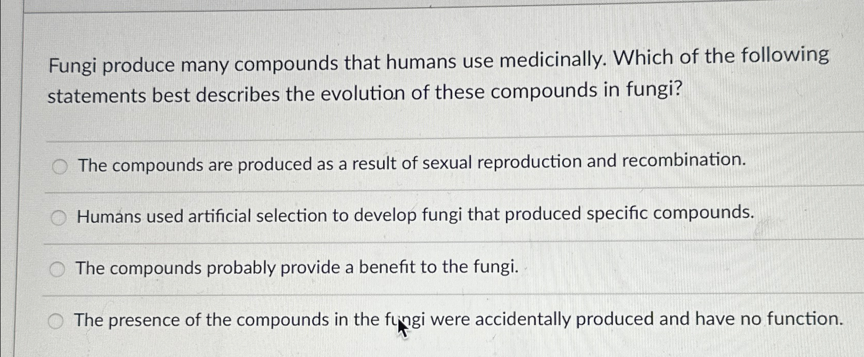Solved Fungi produce many compounds that humans use | Chegg.com