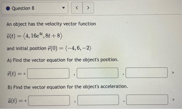 Solved An object has the velocity vector function | Chegg.com