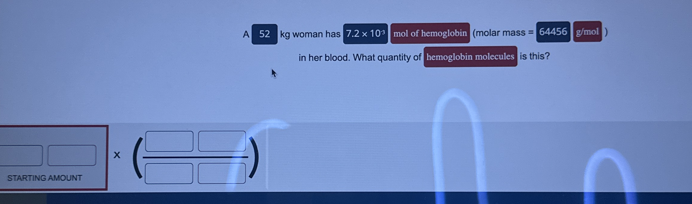 Solved A 52 ﻿kg woman has 7.2×10-3mol of hemoglobin (molar | Chegg.com