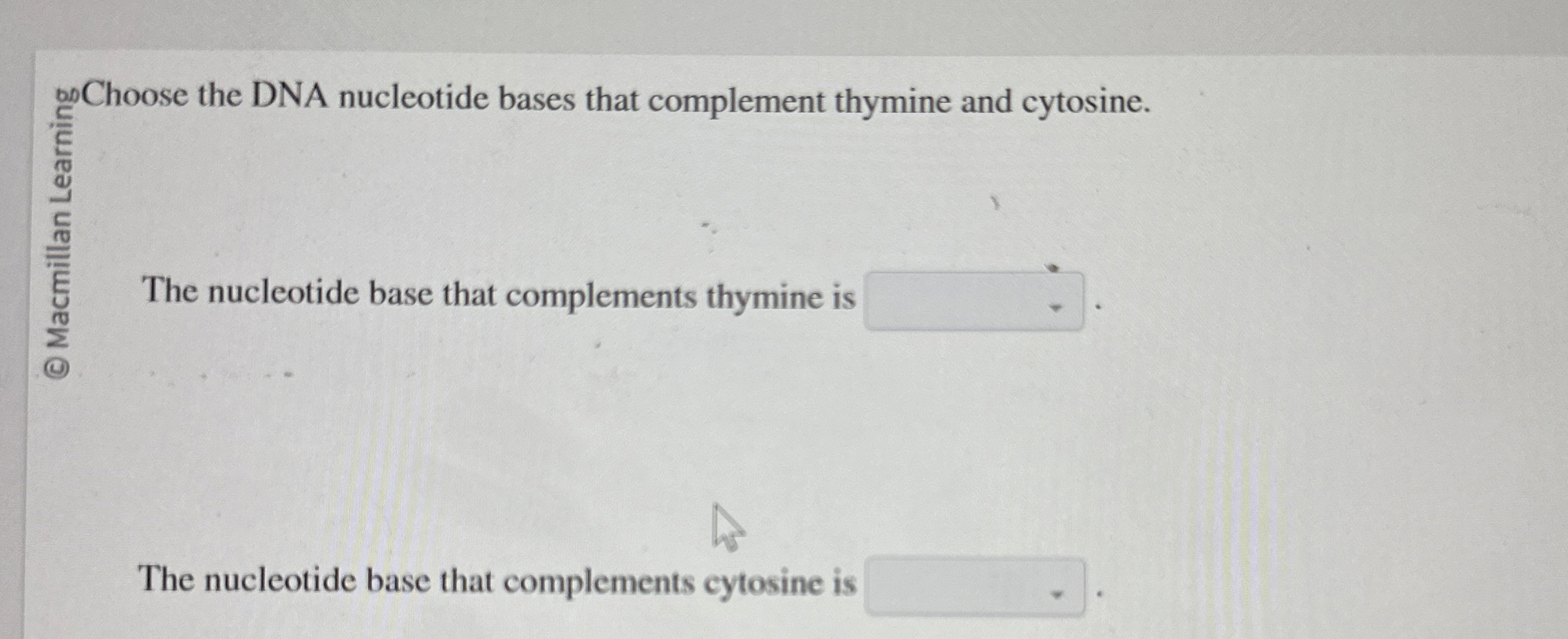 Solved The nucleotide base that complements thymine isThe | Chegg.com