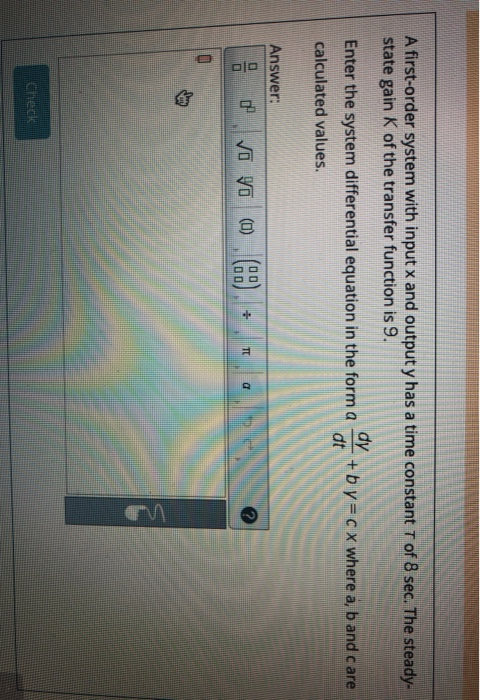 Solved A first-order system with input x and outputy has a | Chegg.com