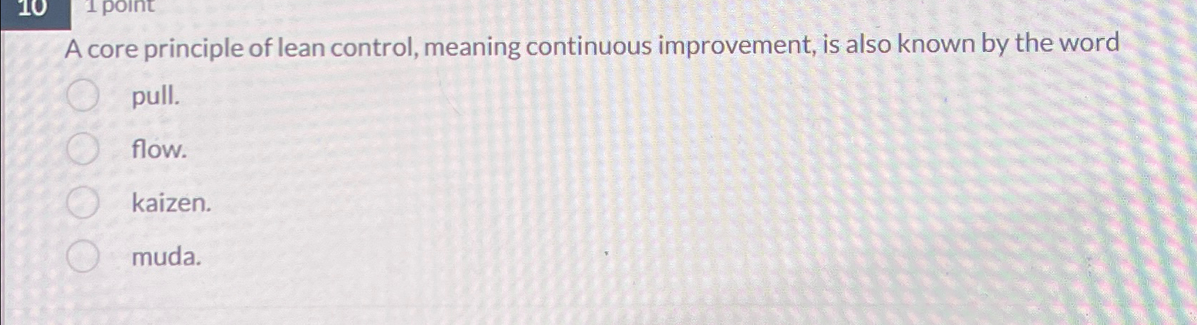 Solved A core principle of lean control, meaning continuous | Chegg.com