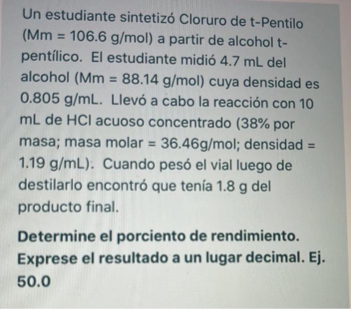 Un estudiante sintetizó Cloruro de t-Pentilo (Mm = | Chegg.com