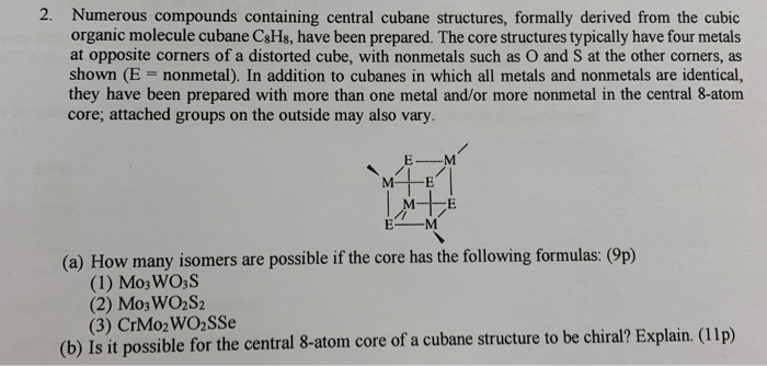 Solved 2. Numerous compounds containing central cubane | Chegg.com