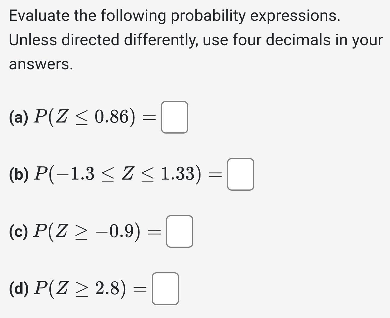 Solved Evaluate the following probability expressions. | Chegg.com