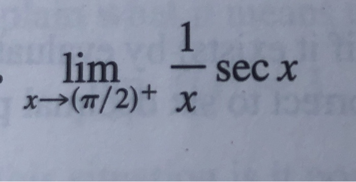 Solved 1 lim x →(7/2)+ x sec x | Chegg.com