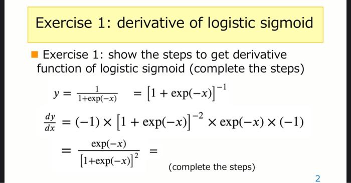 Solved Exercise 1: derivative of logistic sigmoid Exercise | Chegg.com