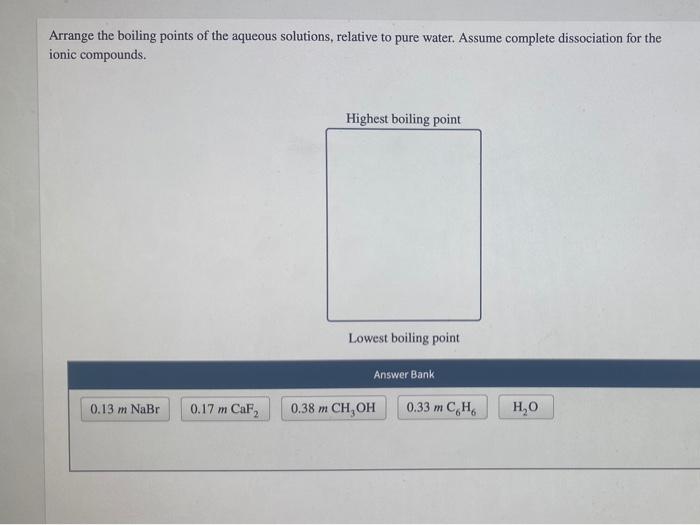 Solved Arrange the boiling points of the aqueous solutions, | Chegg.com