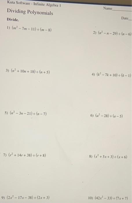 Solved Name Kuta Software - Infinite Algebra 1 Dividing | Chegg.com
