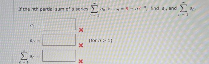 Solved If the nth partial sum of a series ∑n=1∞an is | Chegg.com