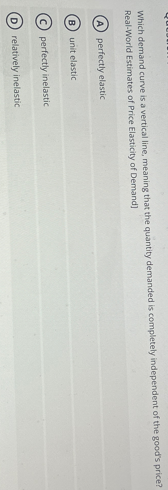 Solved Which demand curve is a vertical line, meaning that | Chegg.com