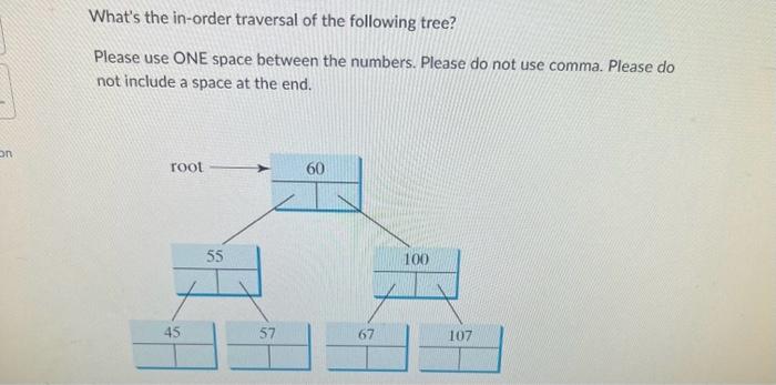 Solved What's the in-order traversal of the following tree? | Chegg.com