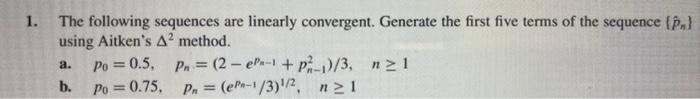 Solved 1 The Following Sequences Are Linearly Convergent 