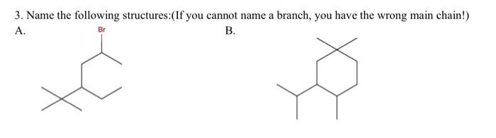 Solved 3. Name the following structures:(If you cannot name | Chegg.com