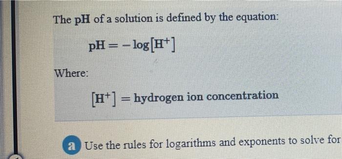 Solved The pH of a solution is defined by the equation: pH = | Chegg.com