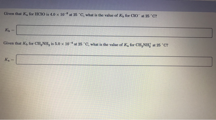 Solved Given that Ka for HClO is 4.0X10^-8 at 25 degrees C, | Chegg.com