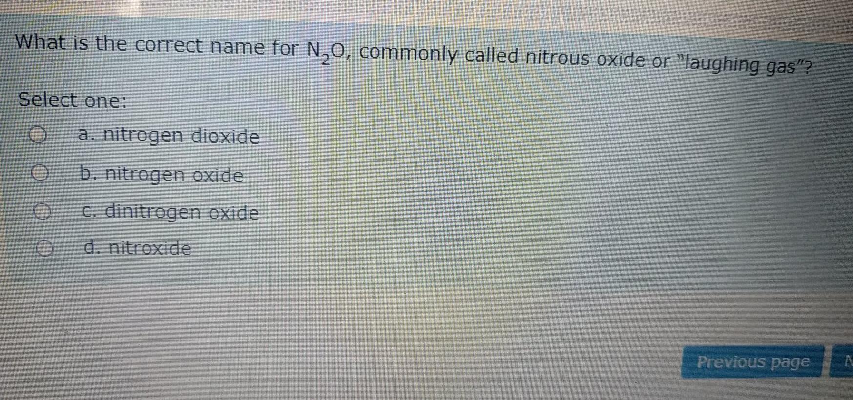 Solved What is the correct name for N20, commonly called | Chegg.com