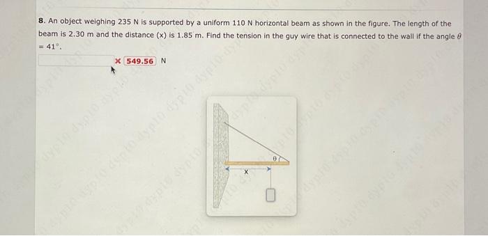 Solved 8. An object weighing 235 N is supported by a uniform | Chegg.com