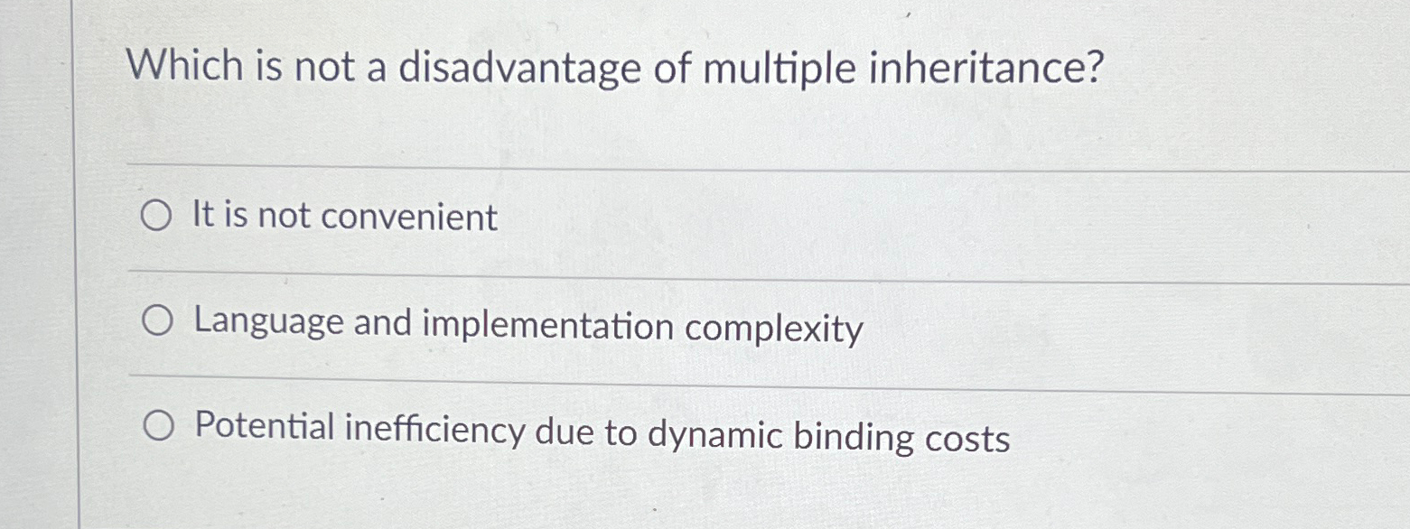 Solved Which is not a disadvantage of multiple | Chegg.com