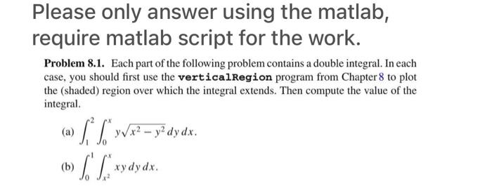 Solved Please only answer using the matlab, require matlab | Chegg.com Solved Please only answer using the matlab, require matlab | Chegg.com