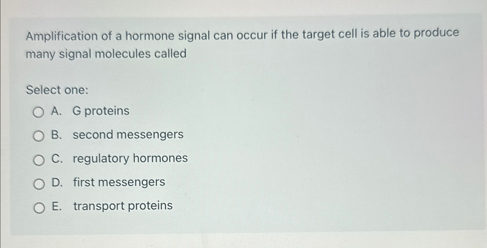 Solved Amplification of a hormone signal can occur if the | Chegg.com