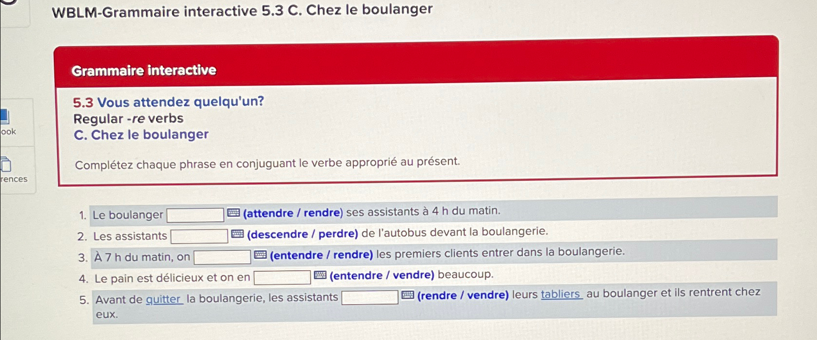 Solved WBLM-Grammaire interactive 5.3C. ﻿Chez le | Chegg.com