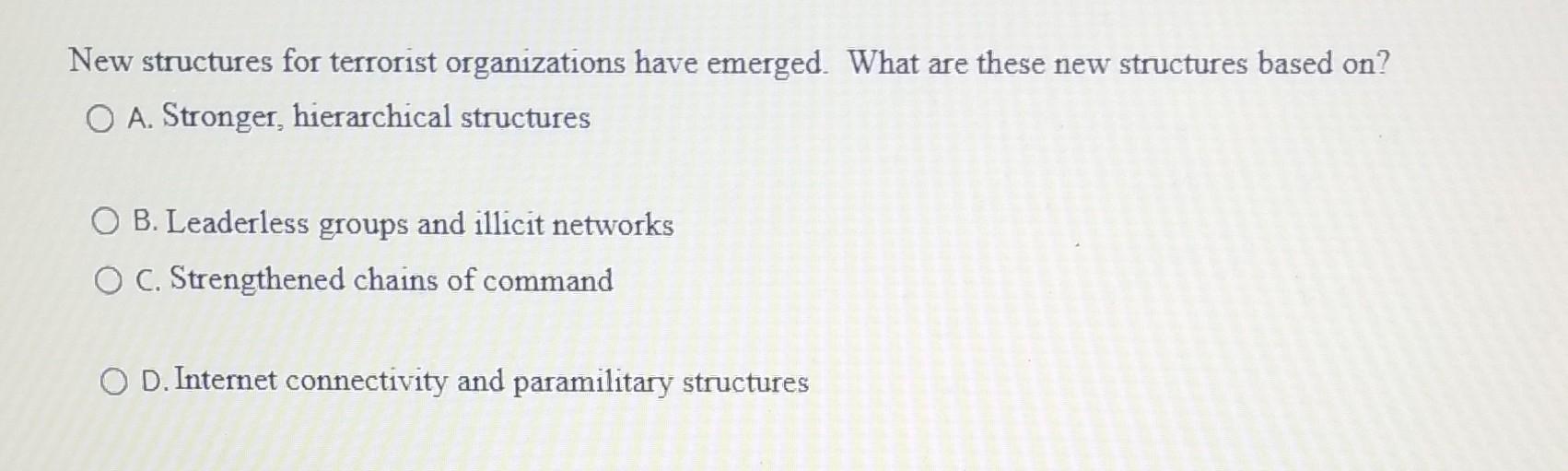 Solved New structures for terrorist organizations have | Chegg.com