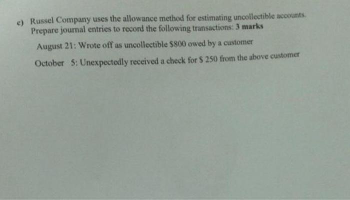 Solved e) Russel Company uses the allowance method for | Chegg.com