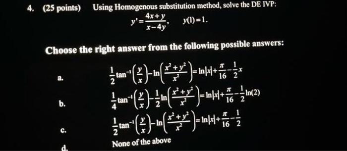 Solved 4. (25 points) Using Homogenous substitution method, | Chegg.com