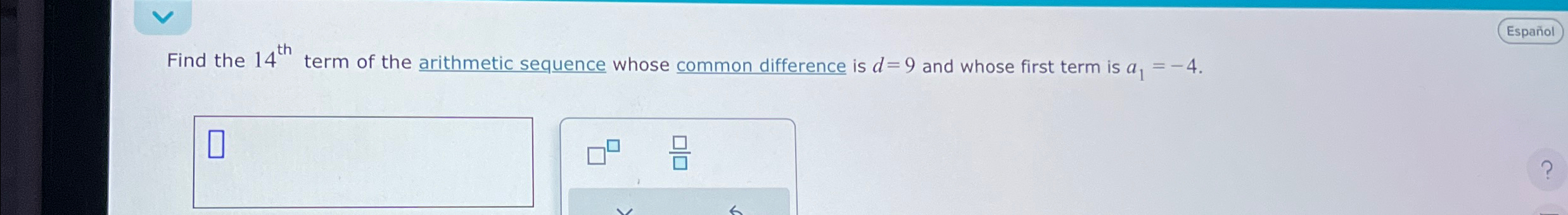 Solved Find the 14th ﻿term of the arithmetic sequence whose | Chegg.com