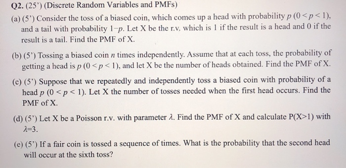 Solved Q2. (25') (Discrete Random Variables and PMFs) (a) | Chegg.com