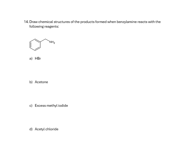 Solved 14. ﻿Draw chemical structures of the products formed | Chegg.com