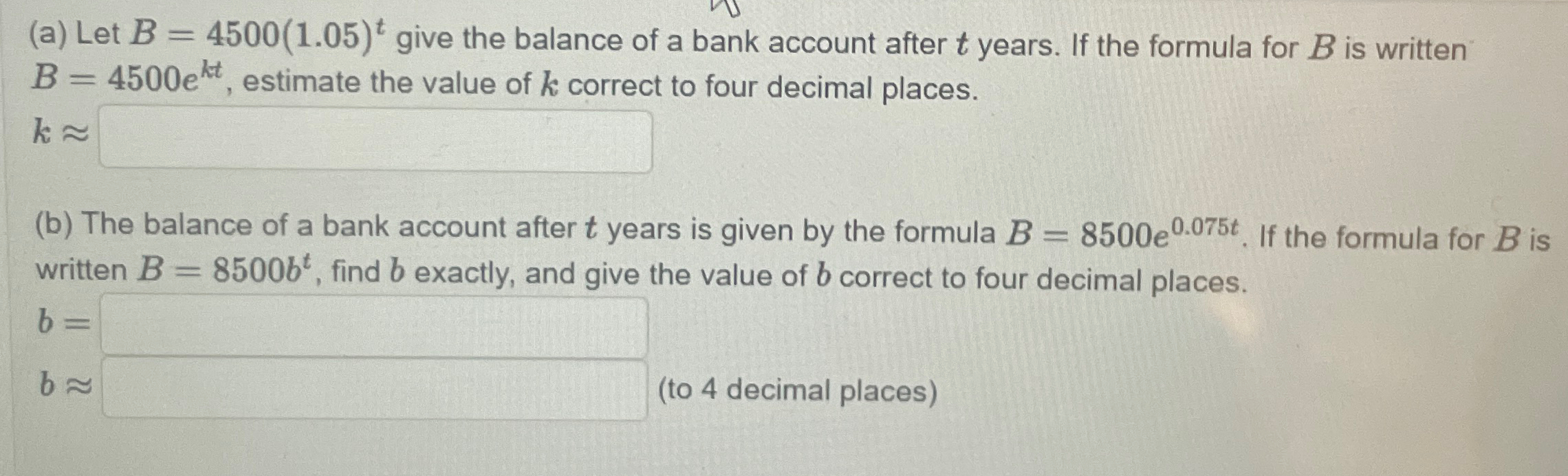 Solved (a) ﻿Let B=4500(1.05)t ﻿give the balance of a bank | Chegg.com