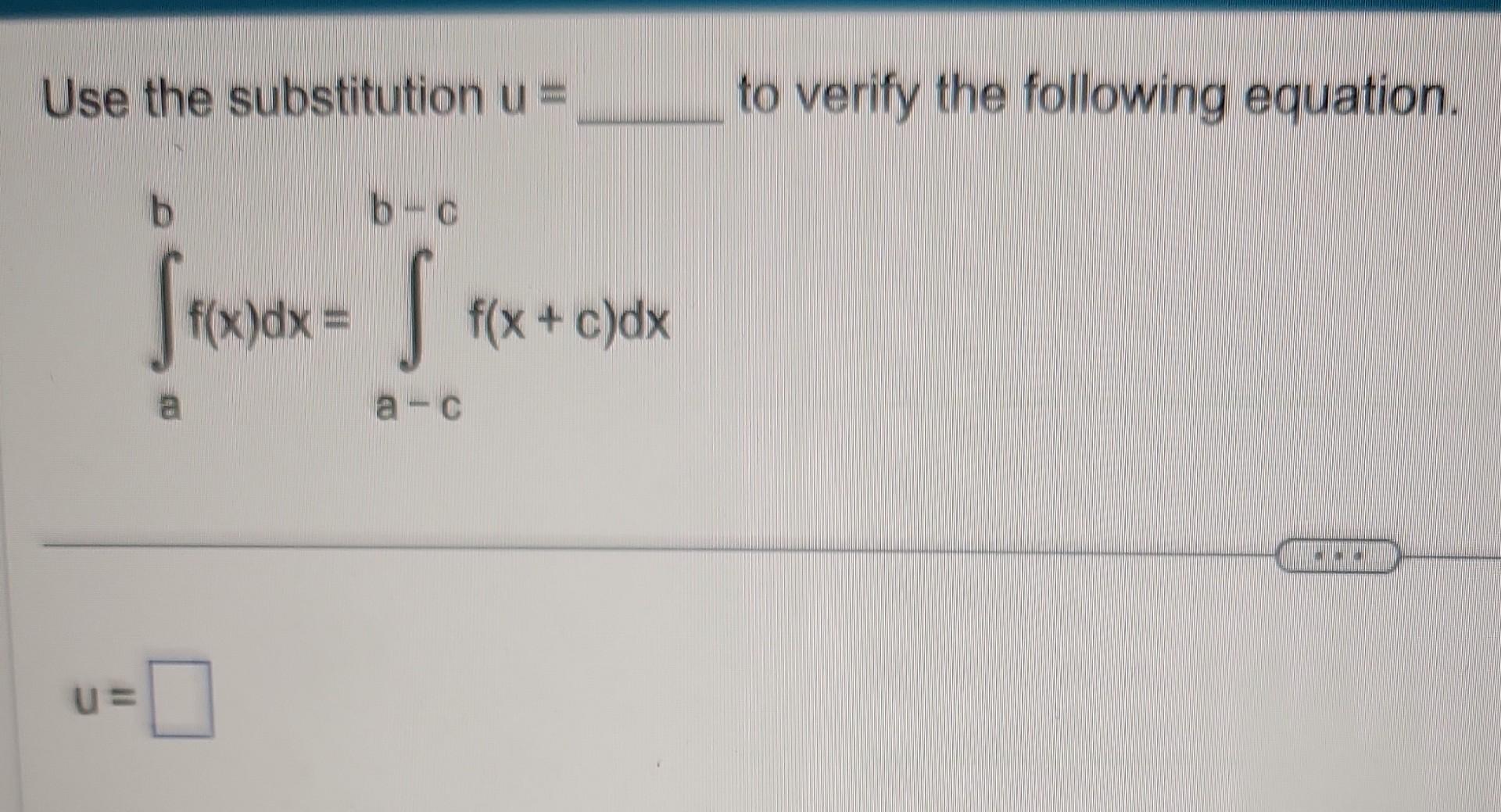 Solved Use the substitution u= to verify the following | Chegg.com