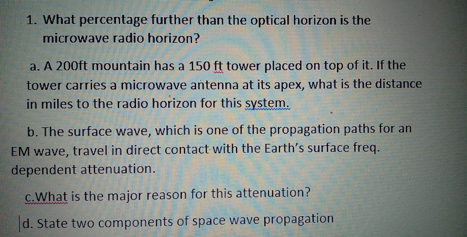Solved 1. What percentage further than the optical horizon | Chegg.com