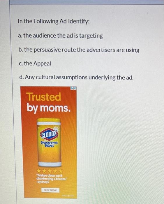 Solved In the Following Ad Identify: a. the audience the ad | Chegg.com