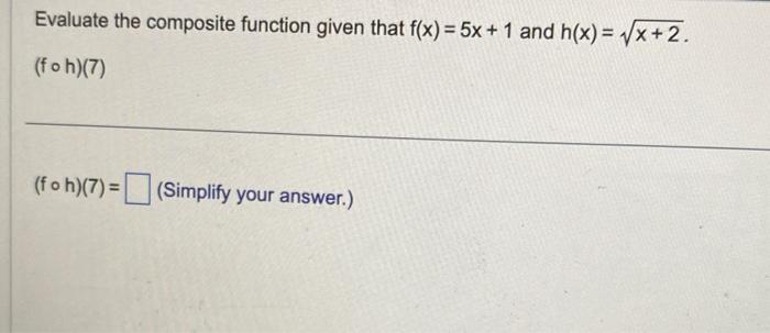 Solved Evaluate the composite function given that f(x)=5x+1 | Chegg.com